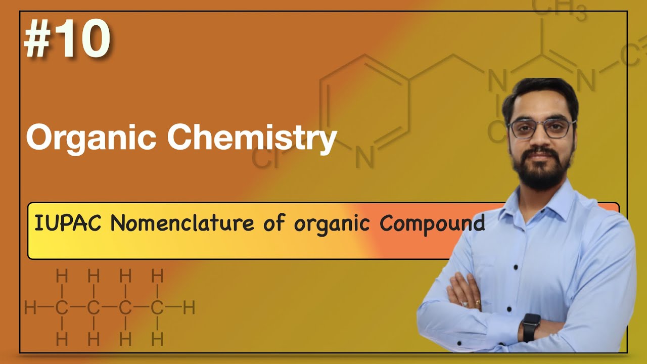 LIVE CLASS #10 : XII - CHEMISTRY- Organic Chemistry :- IUPAC ...