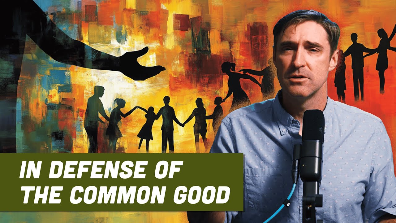 In Defense of the Common Good - YouTube