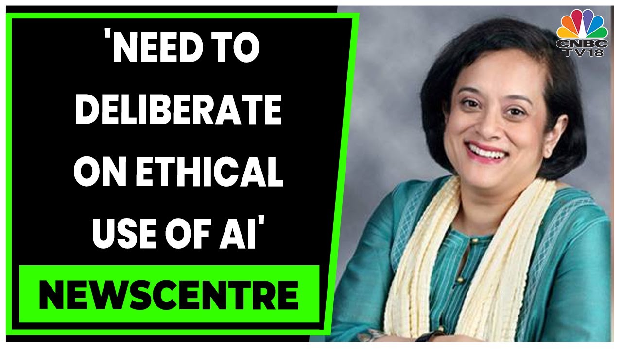 NASSCOM's Debjani Ghosh On Pace Of AI Evolution & Ethics | Newscentre ...