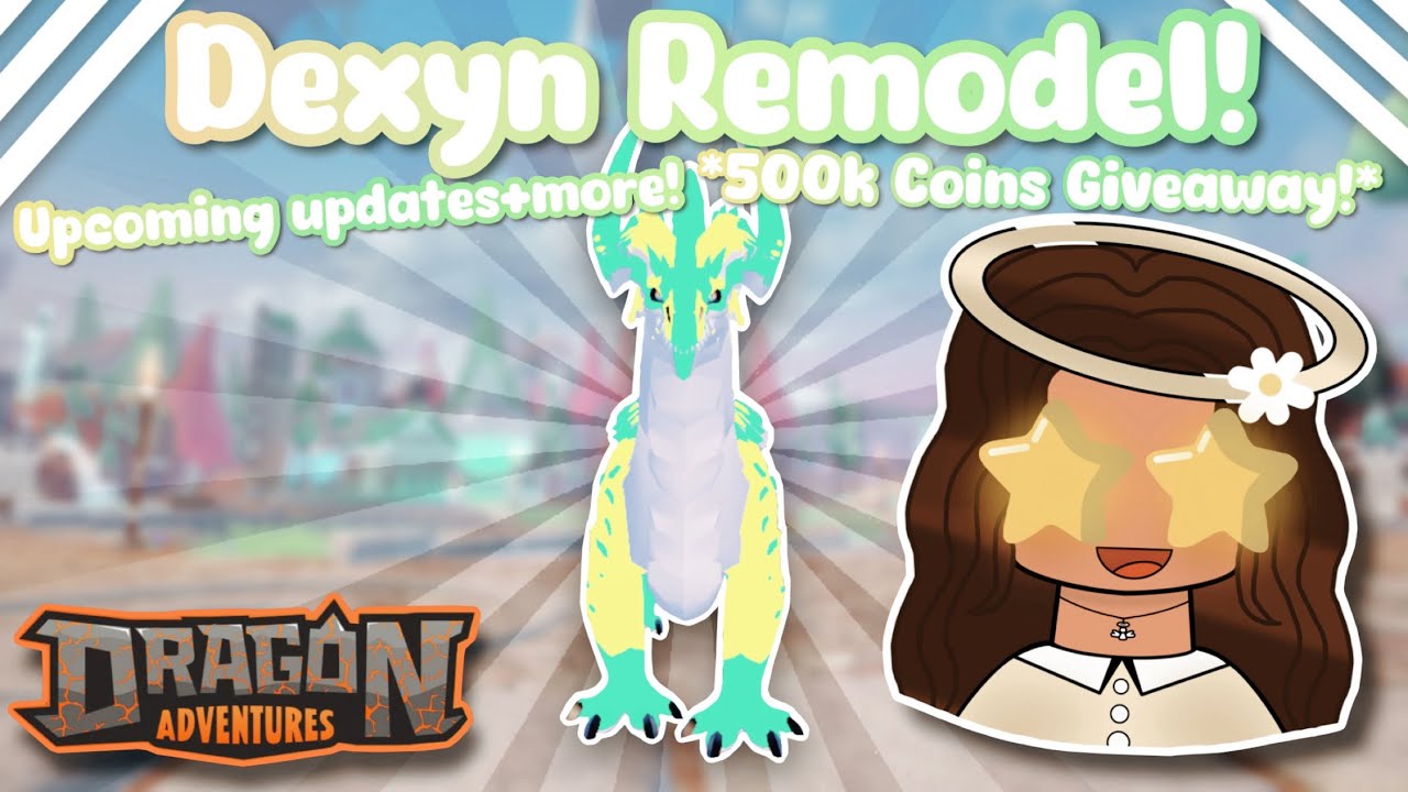 Dexyn Remodel! *500k Coins Giveaway!* (Dragon Adventures, Roblox ...