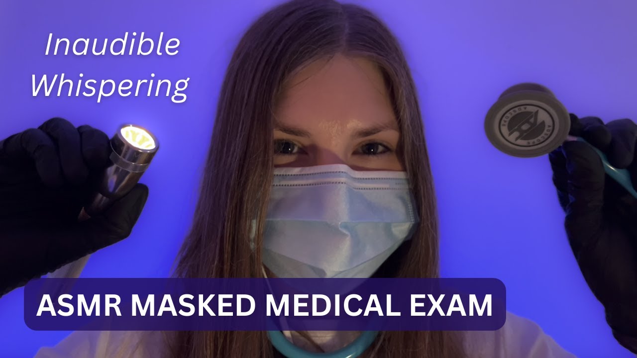 ASMR Masked Medical Exam (Inaudible Whispering) - YouTube