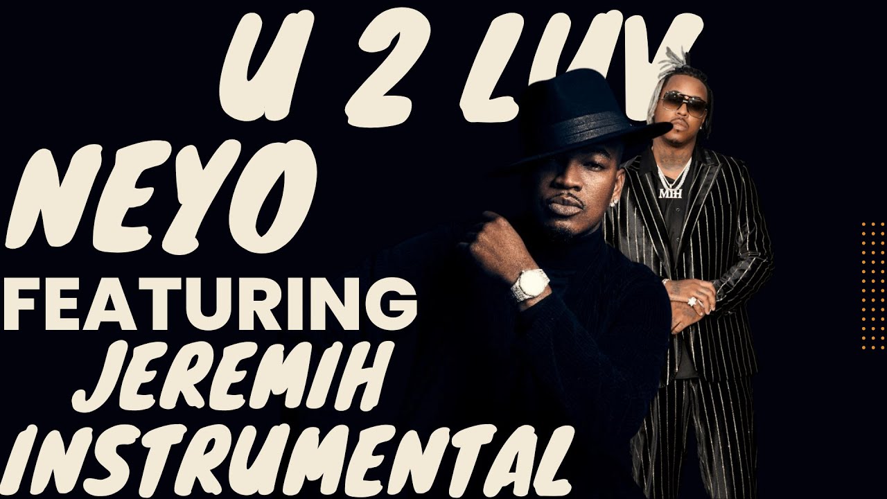 Neyo Ft.Jeremih-U 2 Luv(Instrumental) - YouTube