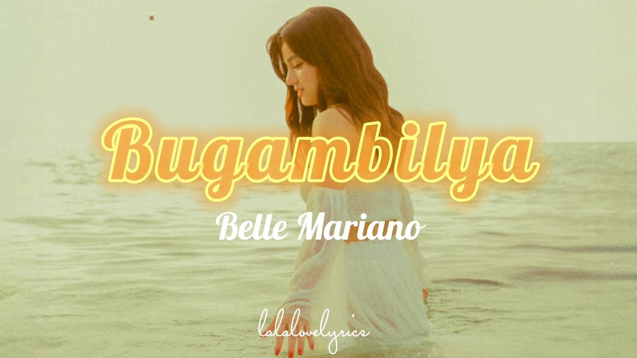 Belle Mariano - Bugambilya (Lyrics) - YouTube