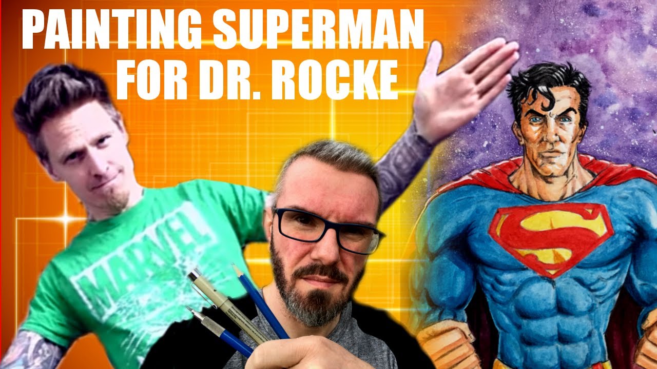Painting Superman for Dr. Rocke Art! | Artistro Watercolors - YouTube