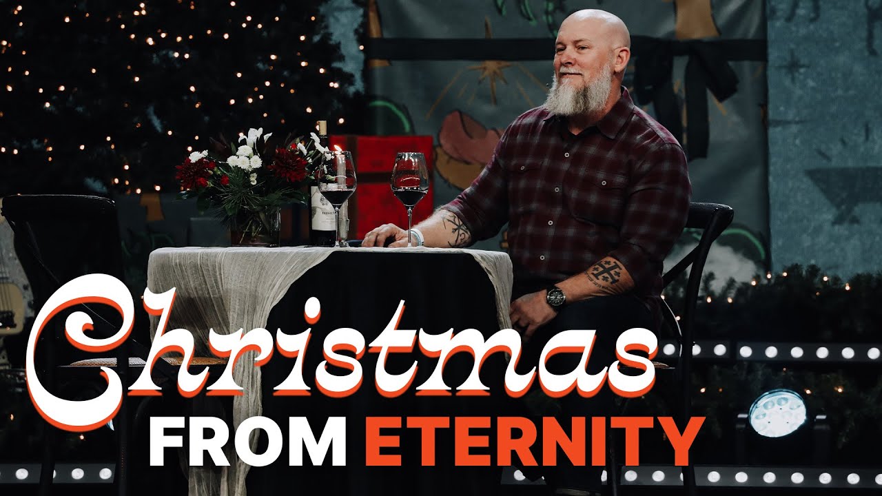 Christmas from Eternity - Unwrapping Christmas Wk. 1 - YouTube