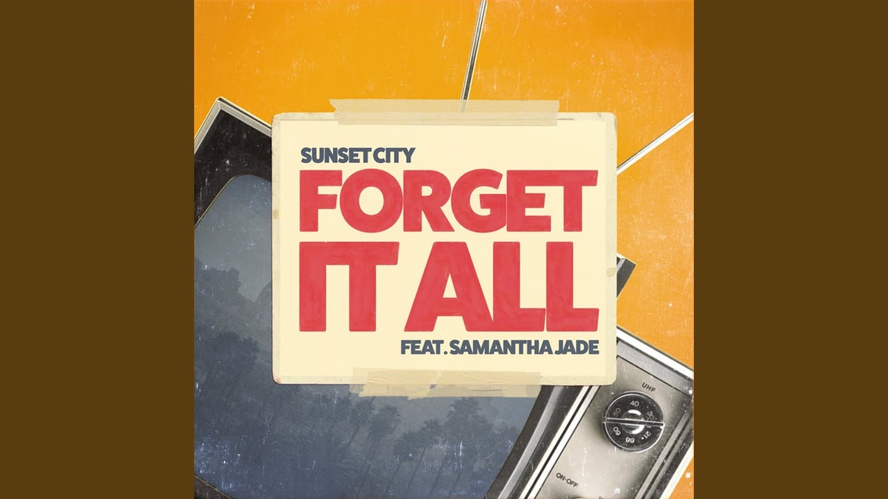Forget It All - YouTube