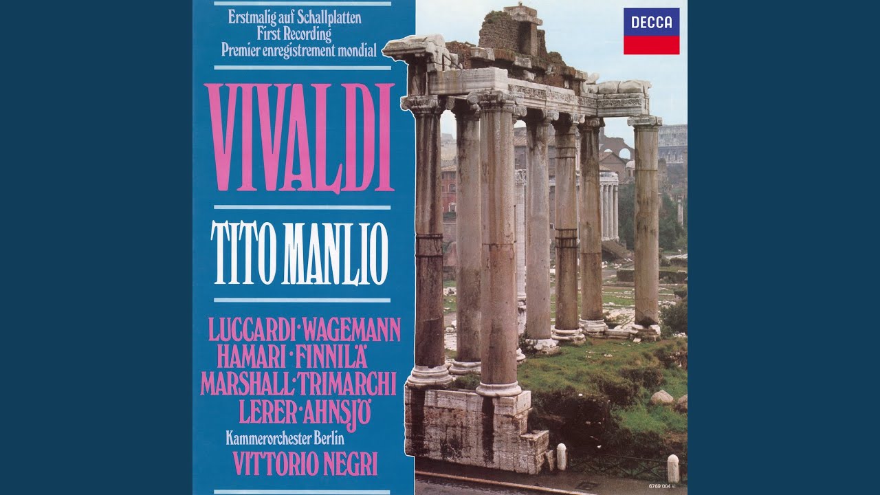 Vivaldi: Tito Manlio, RV 738, Act I: Per le romane vergini - YouTube