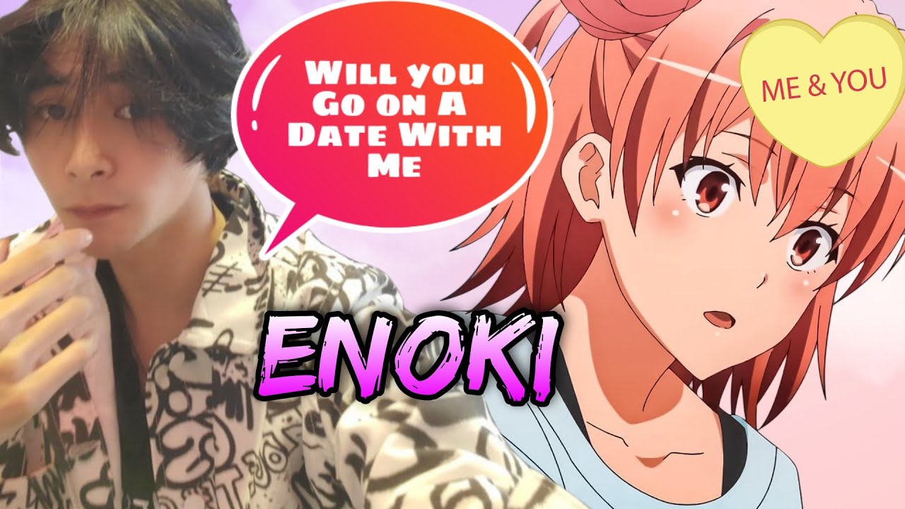 SchrodingerLee ask Enoki for a Date - YouTube