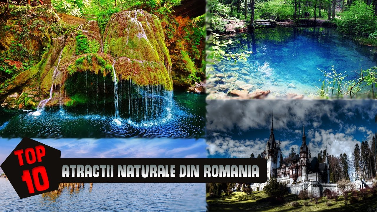 TOP 10 ATRACTII NATURALE DIN ROMANIA - YouTube