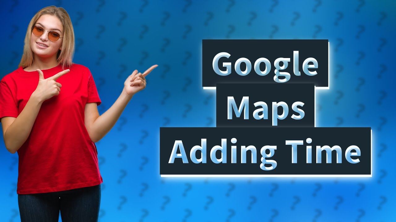 How Long Does It Take To Add A Place On Google Maps YouTube How Long Does It Take To Add A Place On Google Maps YouTube