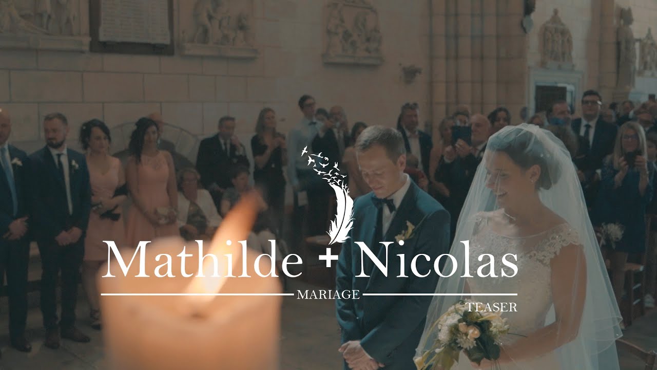 Teaser Mariage - Mathilde & Nicolas - YouTube