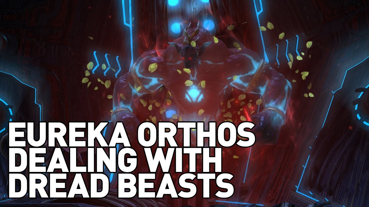 FFXIV: Dealing with Dread Beasts in Eureka Orthos - YouTube