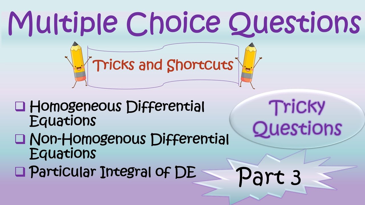 Tricky MCQs on Solution of Differential Equations-Part 3 - YouTube