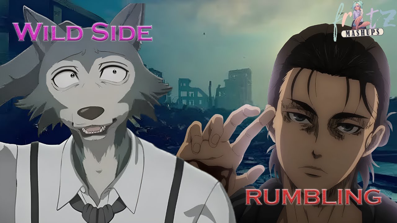 Wild Side x Rumbling | Mashup of AOT: The Final Season Part 2 ...