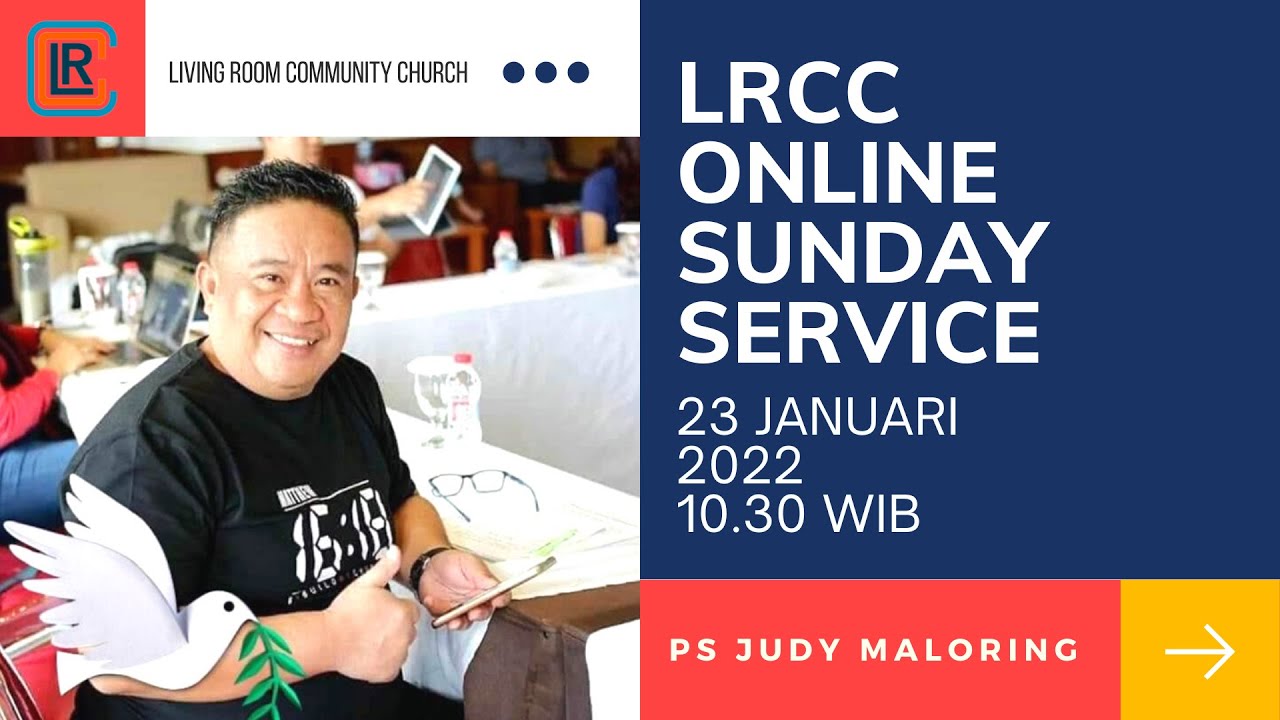 LRCC ONLINE SUNDAY SERVICE - 23 JANUARI 2022 - PS JUDI MALORING - YouTube
