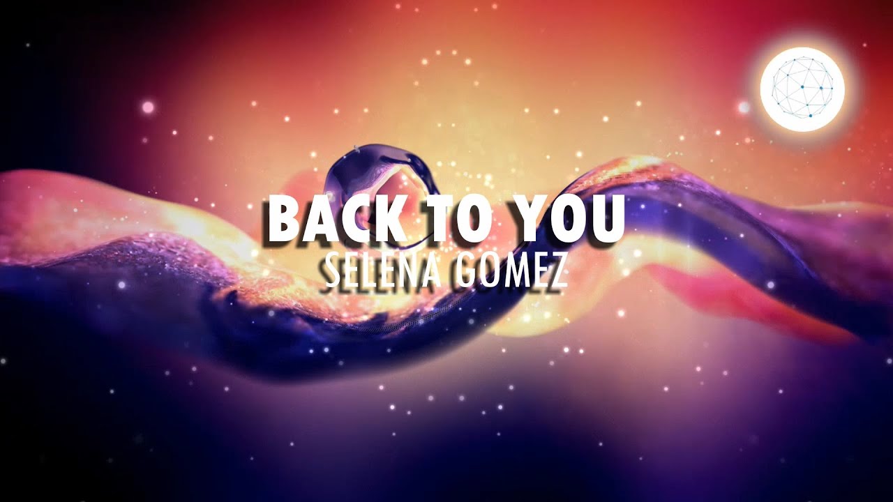 Back To You - Selena Gomez | Lyrics - YouTube