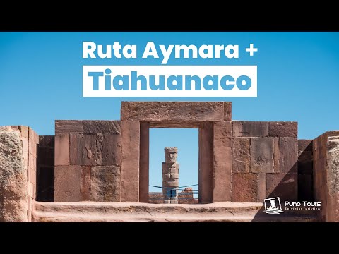 TOUR RUTA AYMARA + TIAHUANACO | Chucuito, Chullpas de Molloc, Aramu Muro y Tiahuanaco