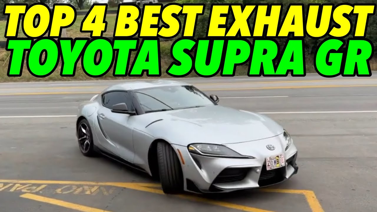 Top 4 BEST EXHAUST Set Ups for Toyota Supra GR 3.0L I6! - YouTube