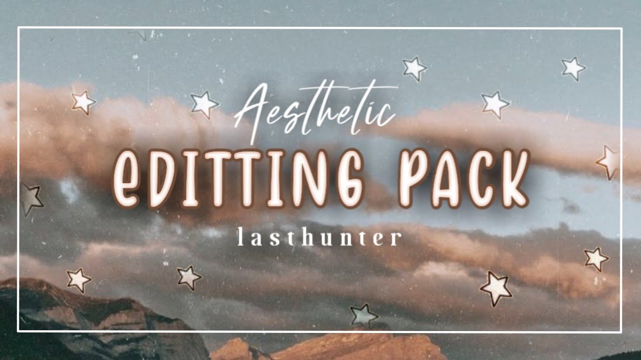 Aesthetic Editing Pack♡⭐ [Overlays, fonts, music] - YouTube