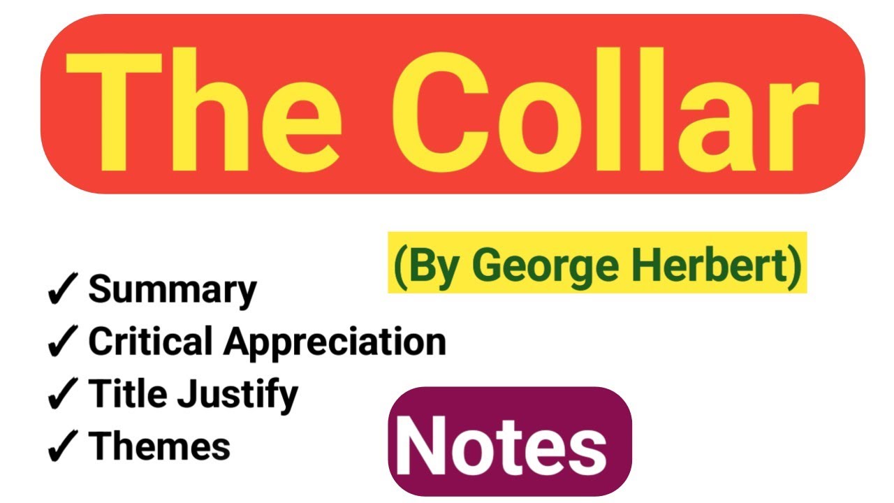 The Collar by George Herbert Notes || the collar poem by george herbert ...