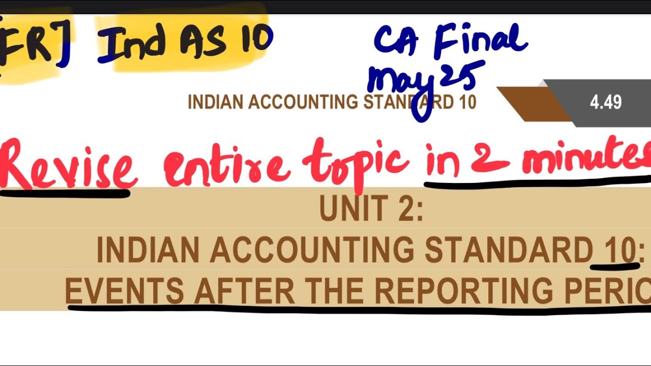 FR Ind AS 10 | Revise in 2 minutes| CA FINAL MAY 2025 - YouTube