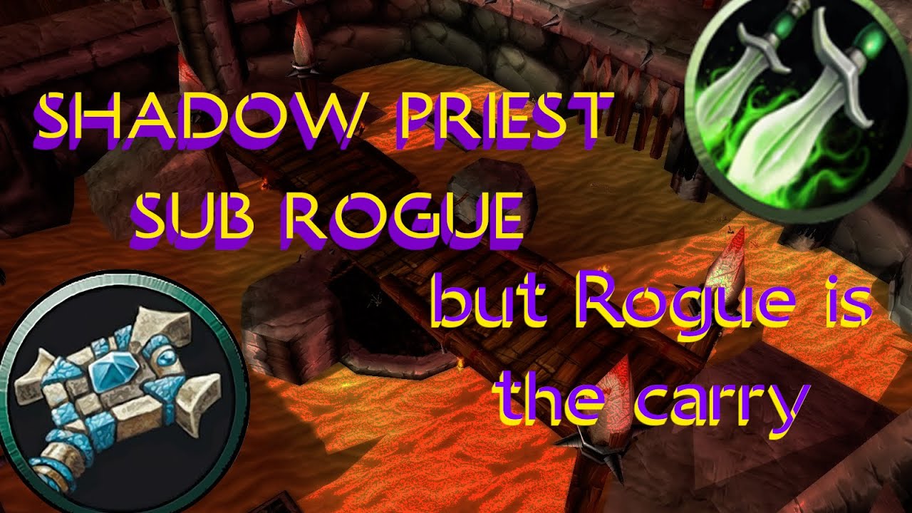 Shadow Priest bad Rogue good - YouTube