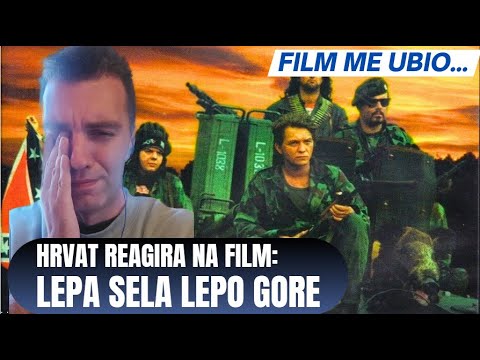 Hrvat Reagira na Film: LEPA SELA LEPO GORE (1/2) - YouTube