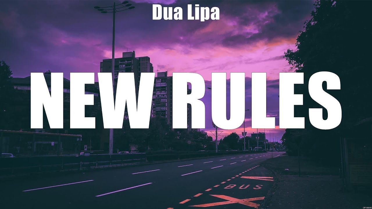 New Rules - Dua Lipa (Lyrics) - Outside, Let You Love Me, Silent Night ...