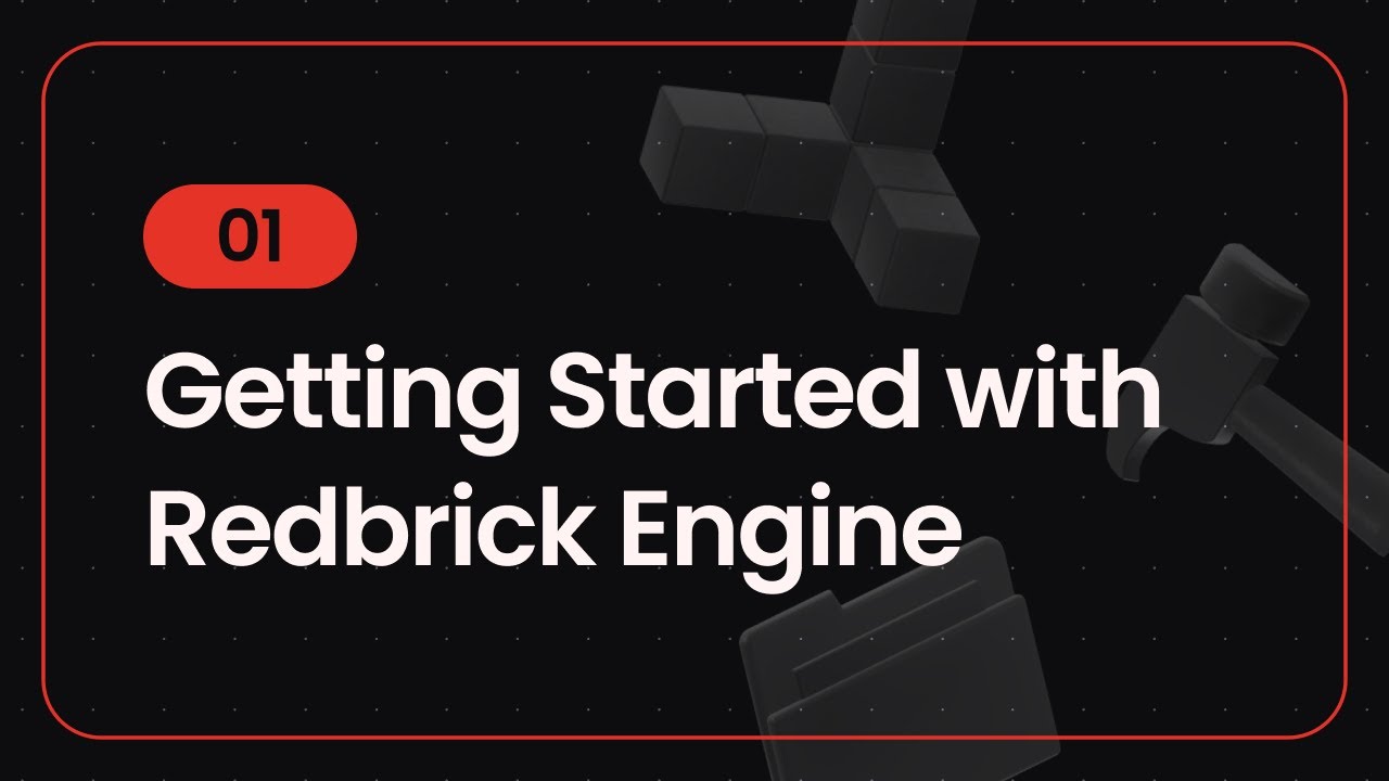01 Getting Started with Redbrick Engine - YouTube