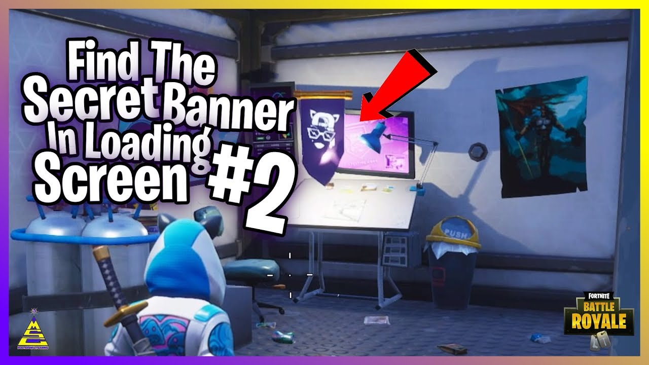 Find the Secret Banner in loading screen #2 season 7 Location - YouTube