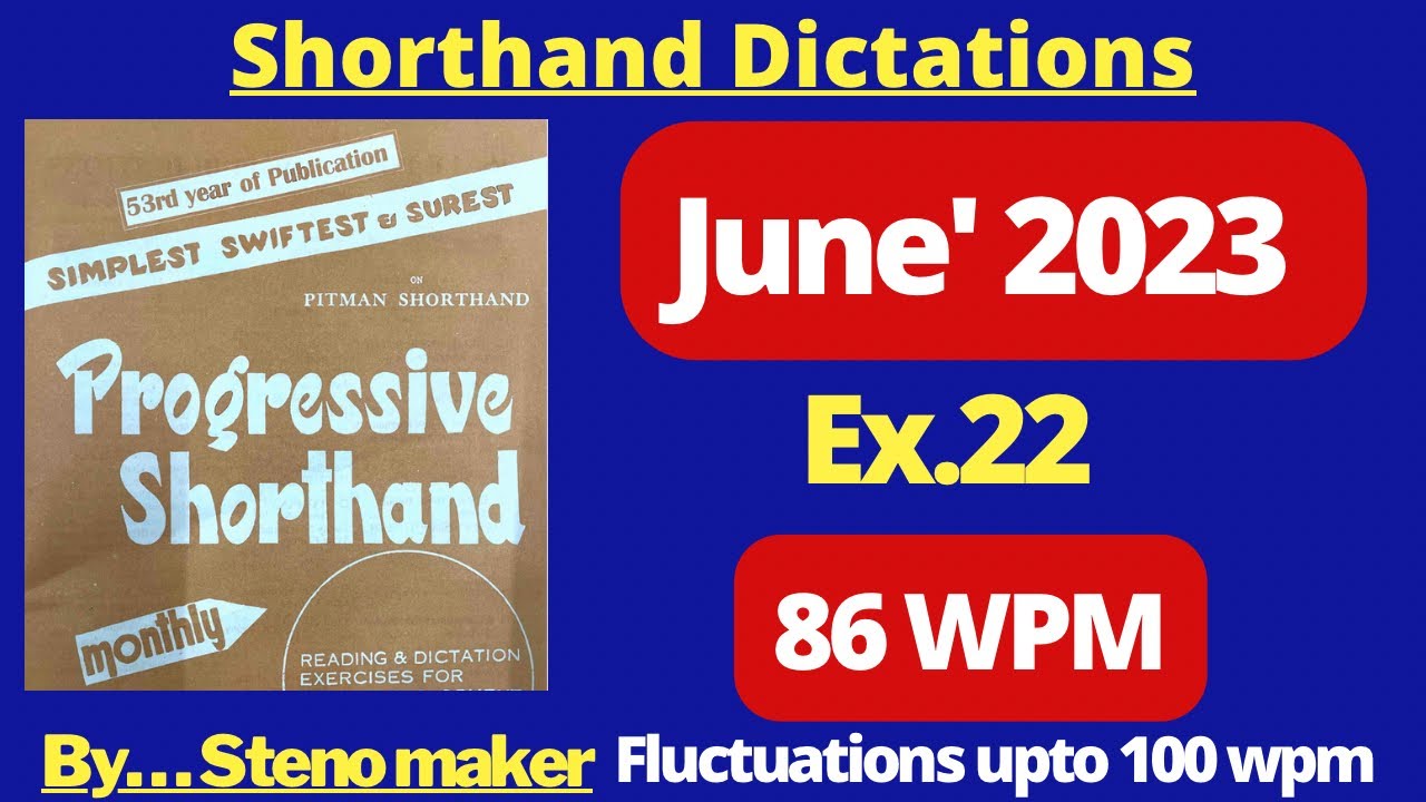 #22 #June 2023 Progressive #86 wpm steno dictation #English shorthand ...