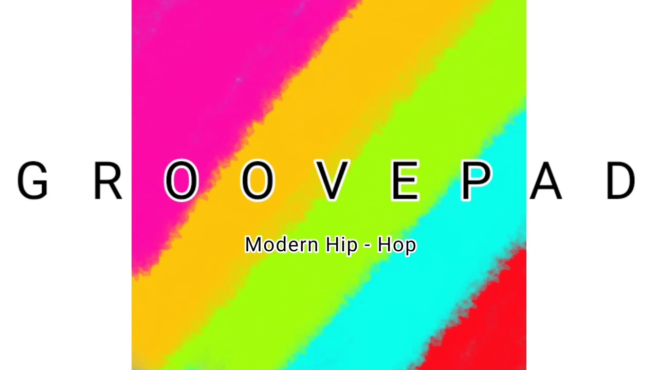 GROOVE PAD Modern Hip - Hop ( let's get higher ) FREE BEAT - YouTube