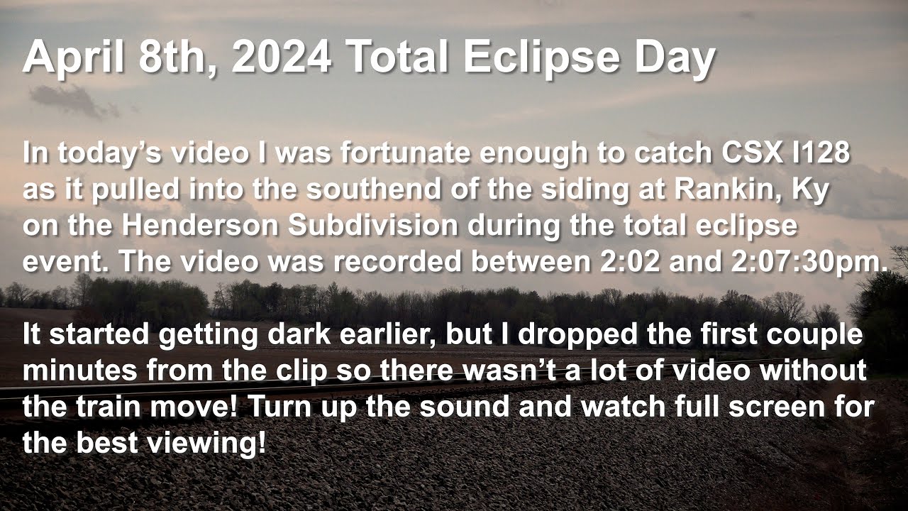 April 8th, 2024, CSX I128 Move on Total Eclipse Day - YouTube