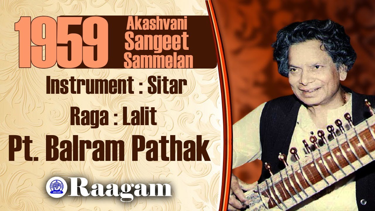 1959 - Akashvani Sangeet Sammelan II Pandit Balram Pathak II Sitar II ...