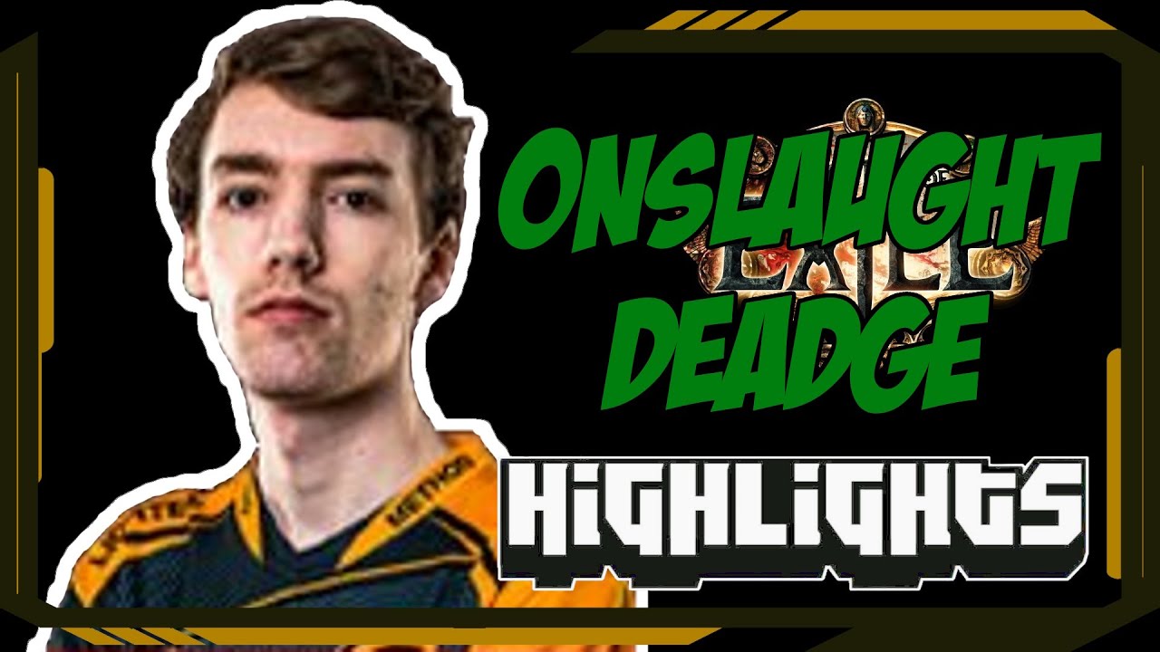 Onslaught deadge - Path of Exile Highlights #242 - Ben, Alkaizer ...