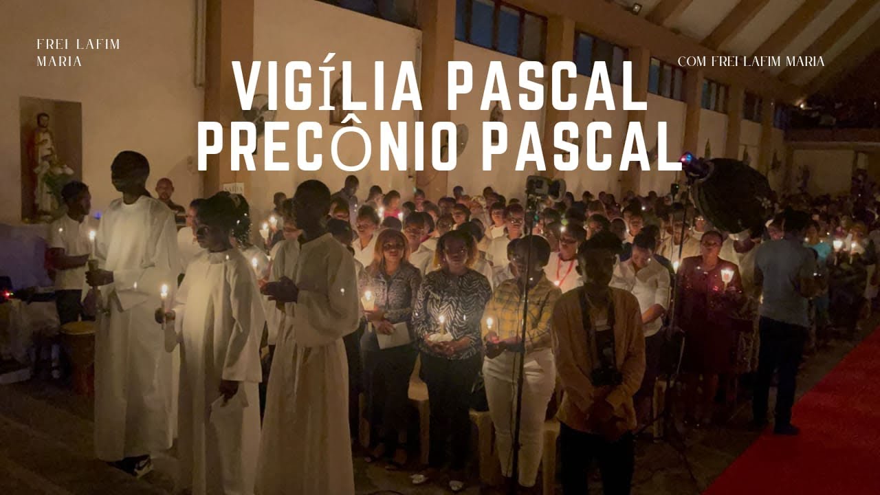 Vigilia Pascal - Preconio - S. Gabriel da Matola 08/04/2023 - YouTube