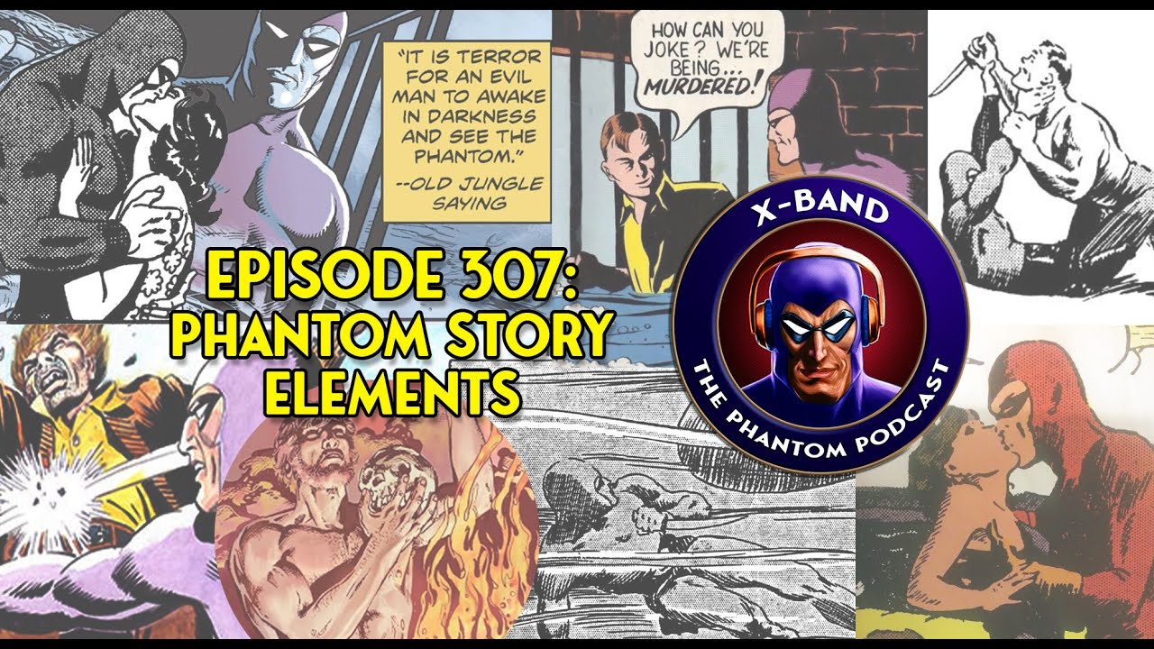 X-Band: Phantom Podcast #307 - Phantom story elements - YouTube