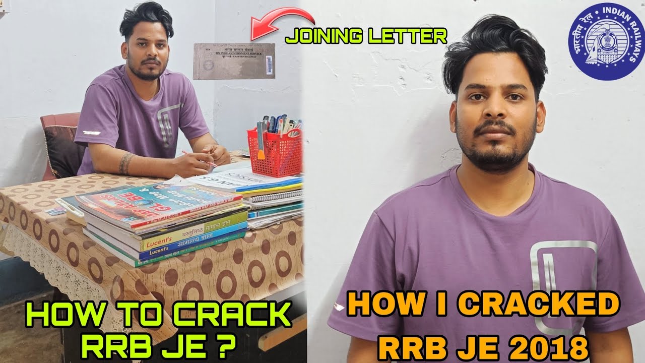 HOW TO CRACK RRB JE ?//HOW I CRACKED RRB JE 2018/FULL DETAIL ABOUT RRB ...
