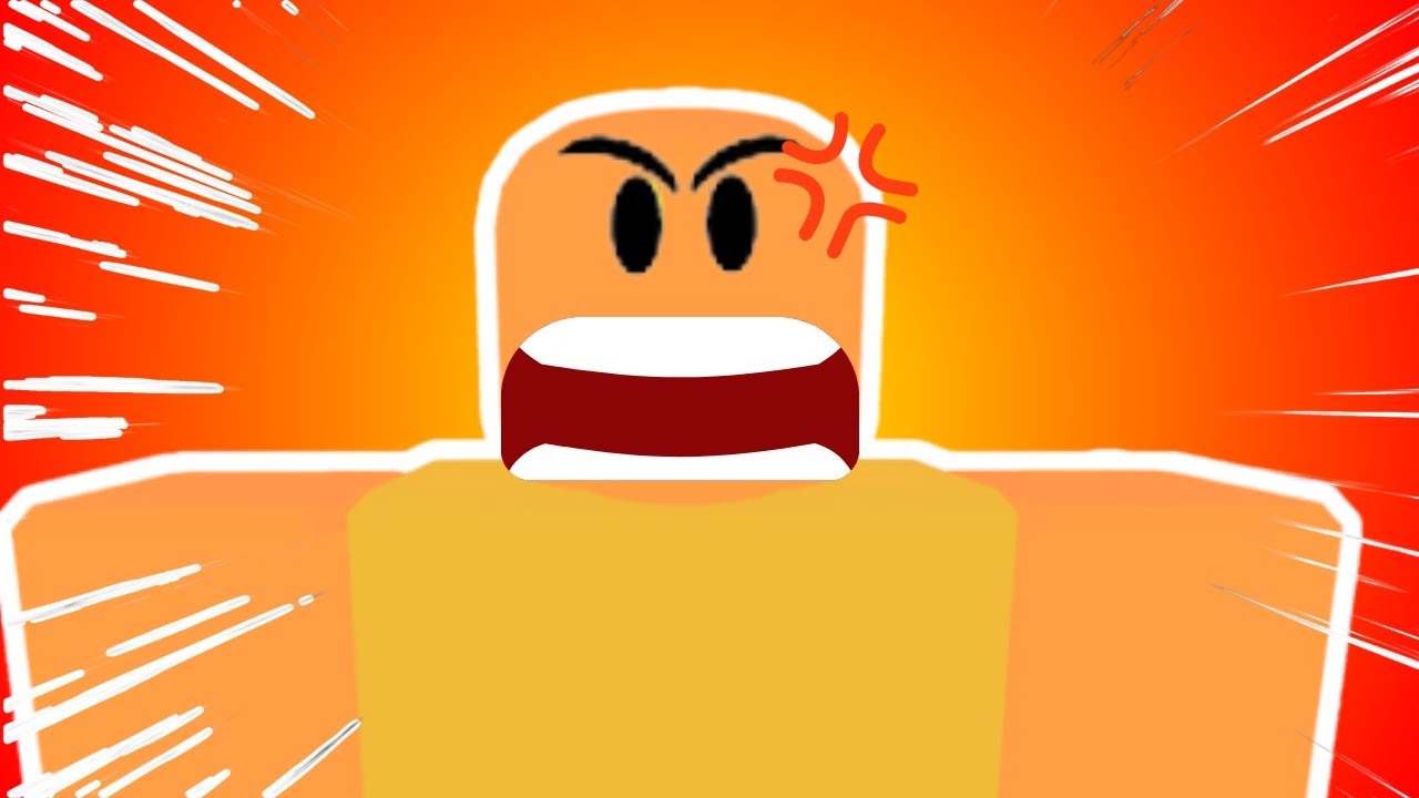 ROBLOX made me Very angry - YouTube