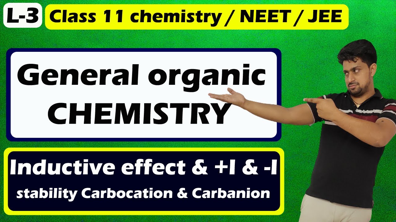 L-3 | General organic chemistry class 11 | stability of carbocation and ...