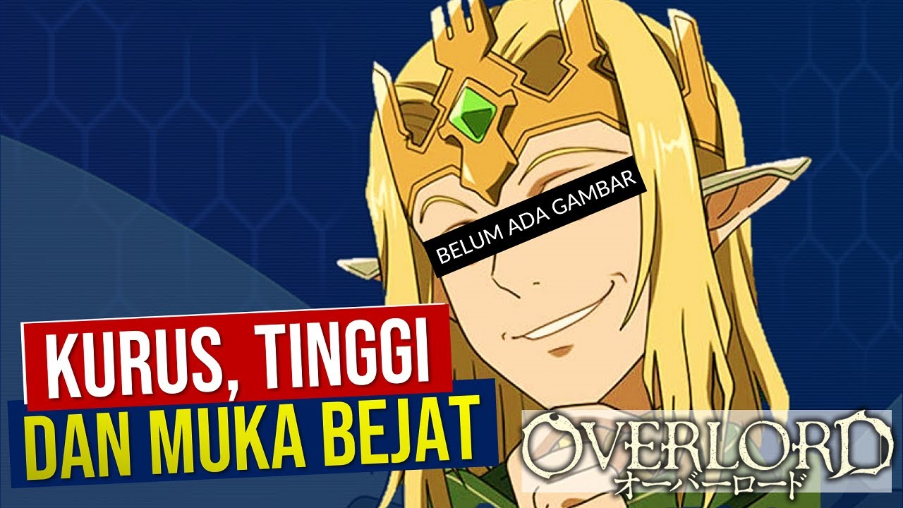 Siapakah Elf King? Kenapa dia Bejat? #Overlord - YouTube