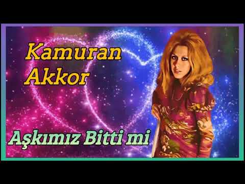 Kamuran Akkor - Aşkımız Bitti mi