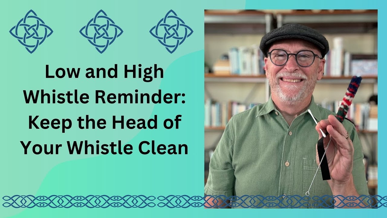 Low and High Whistle Reminder: Keep the Head of Your Whistle Clean ...