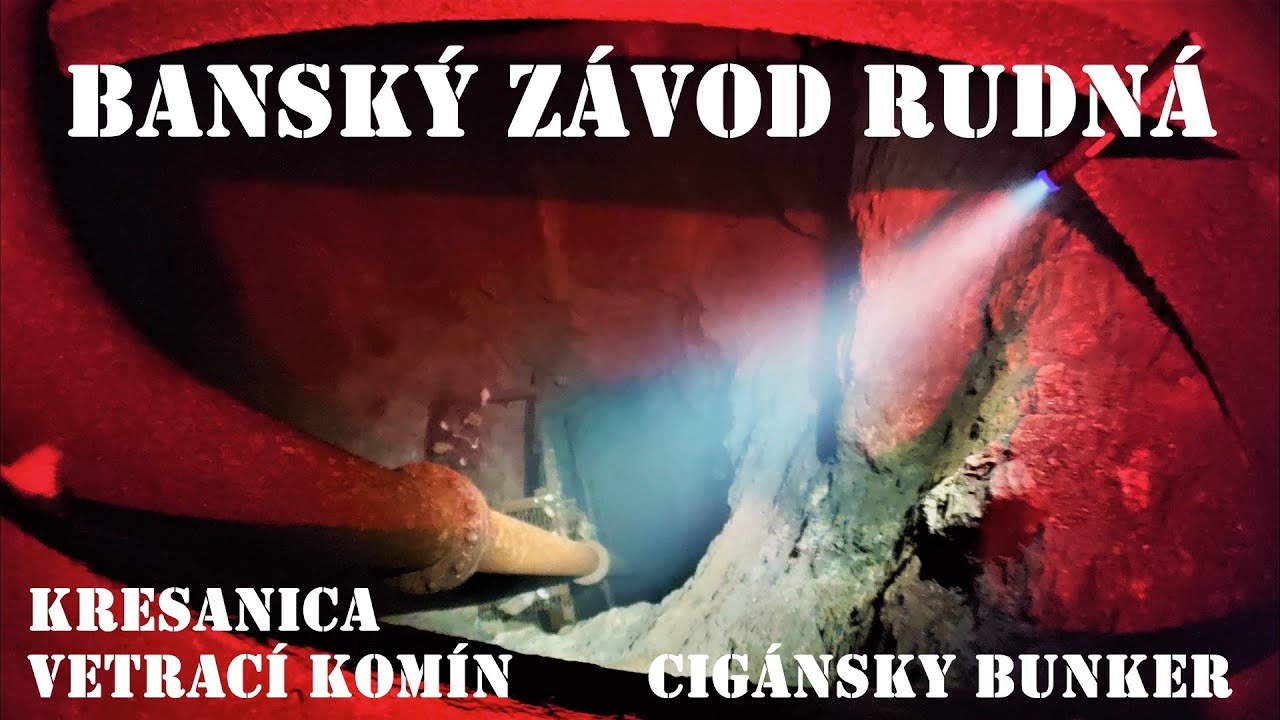 Banský závod Rudná - 150m hlboký vetrací komín, cigánsky bunker ...