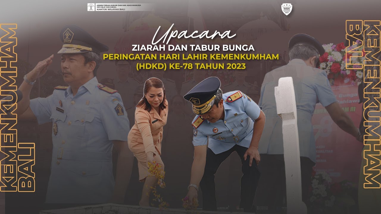 Upacara Ziarah dan Tabur Bunga Peringatan Hari Lahir Kemenkumham (HDKD ...