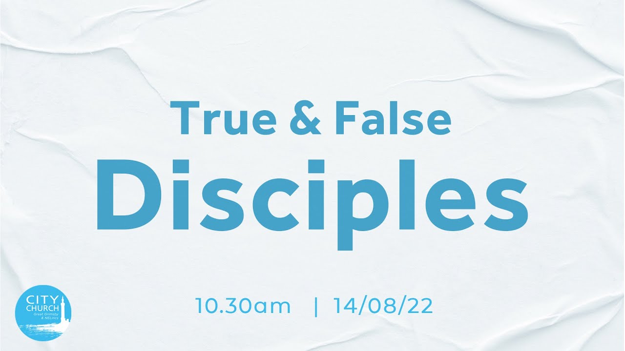 True & False Disciples | Sunday 14/08/22 - YouTube