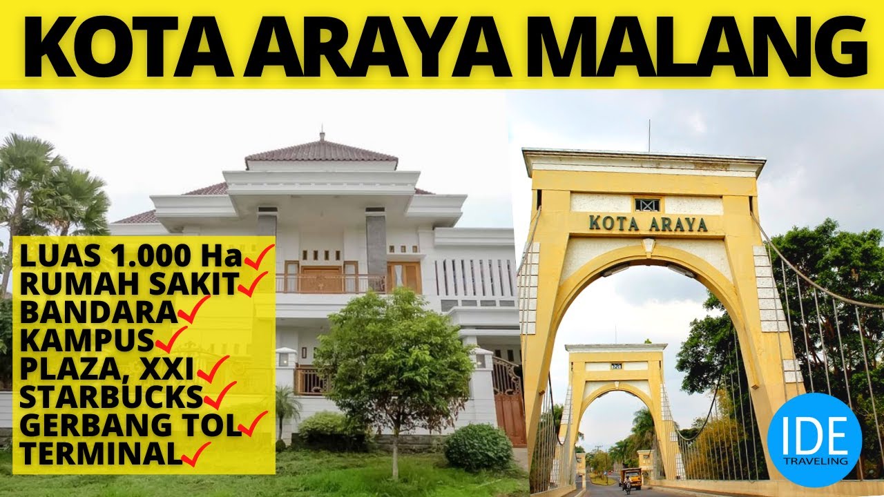 KOTA ARAYA MALANG l PERUMAHAN TERMEWAH DAN TERLENGKAP di JAWA TIMUR l ...