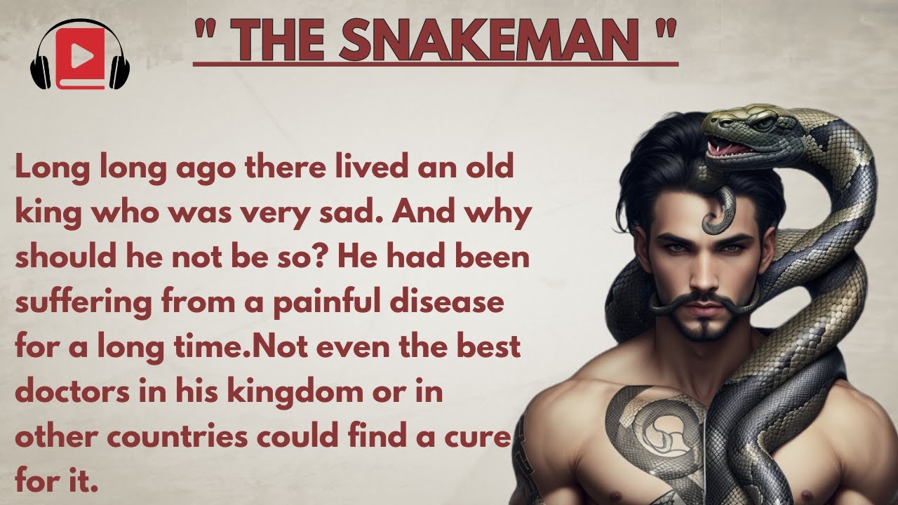 Improve Your English Through Stories |⭐Level 3 | The Snakeman | Story Audiobook - YouTube