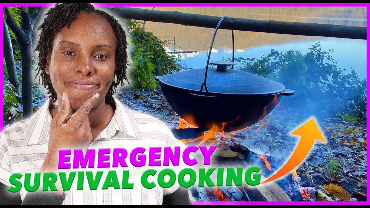 Emergency Survival Cooking | How To Start A Fire And Prepare A Meal In ...