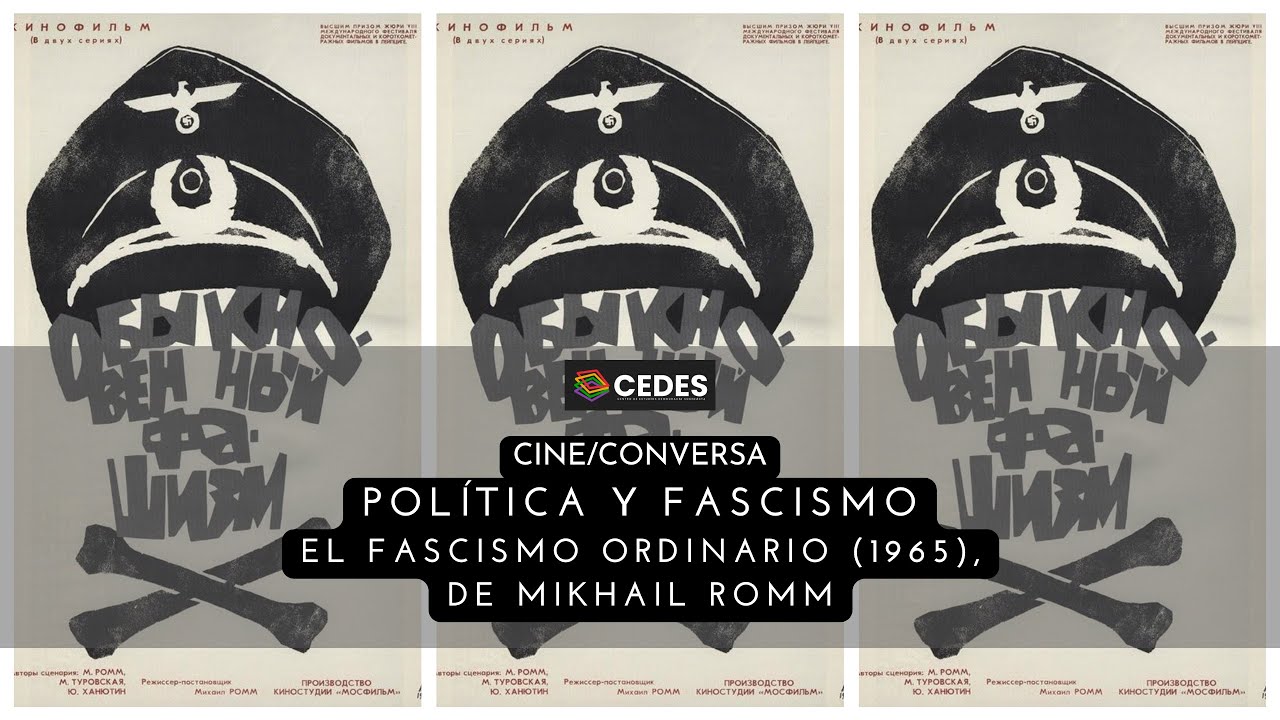 Cine/conversa "Política y fascismo". El fascismo ordinario (1965), de ...